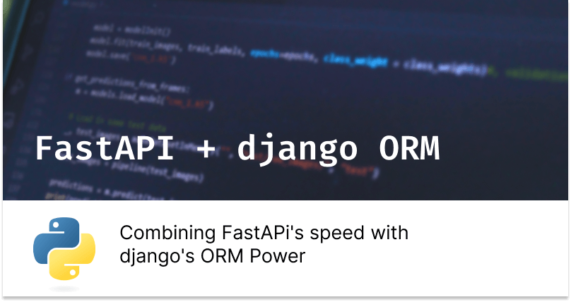 How To Use Fastapi With Django Orm Step By Step Tutorial 2025