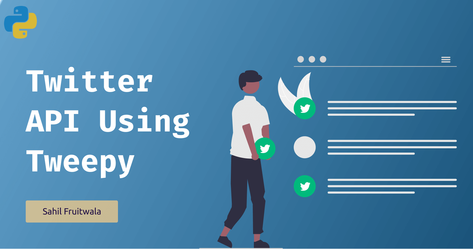 A Comprehensive Guide to Extract Tweets using Tweepy | Sahil Fruitwala